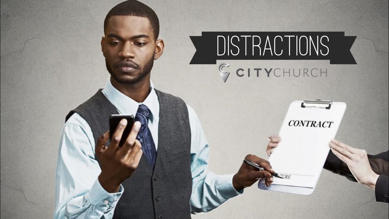 Distractions, Pastor Scott Mulvey, City Church, Fairfield, CA - YouTube
