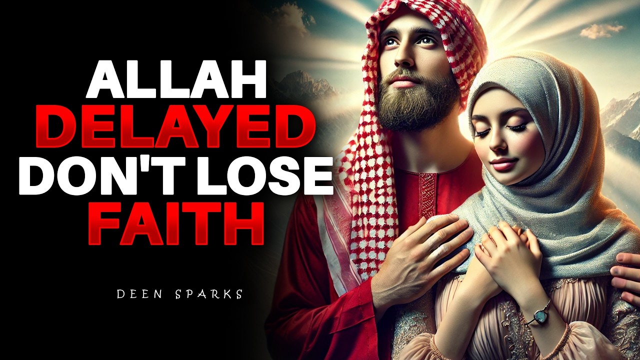 Allah Delayed It For a Reason – Don’t Lose Faith | ISLAM - YouTube