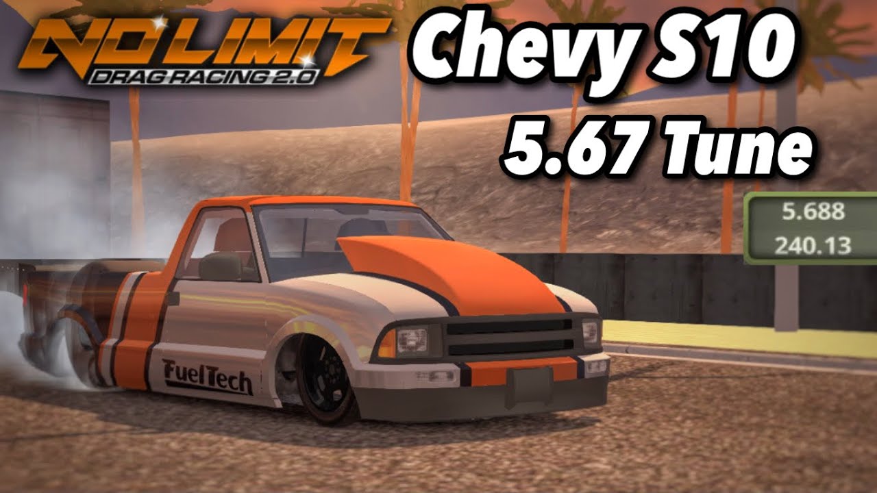 5.6 Chevy S10 Tune - No Limit Drag Racing 2.0 (NEW TUNE Update 1.6.1 ...