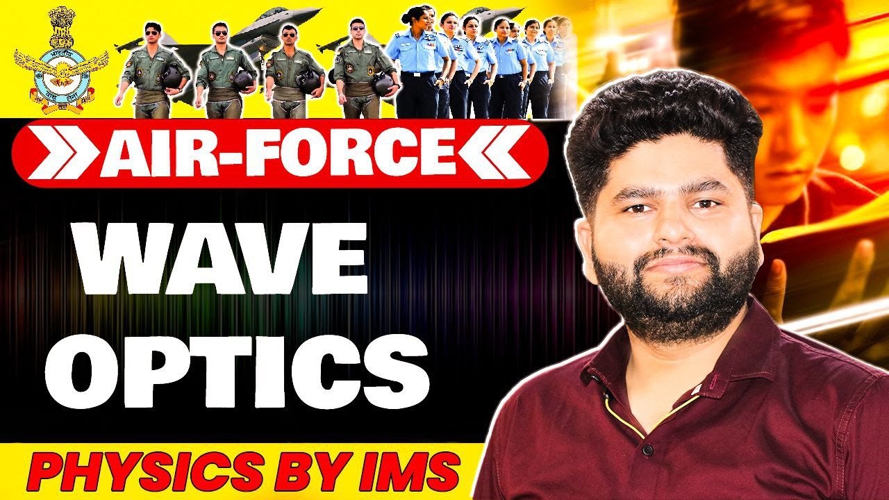 Air Force 2026 | Physics | Wave Optics - 02| By IMS Sir #physics # ...