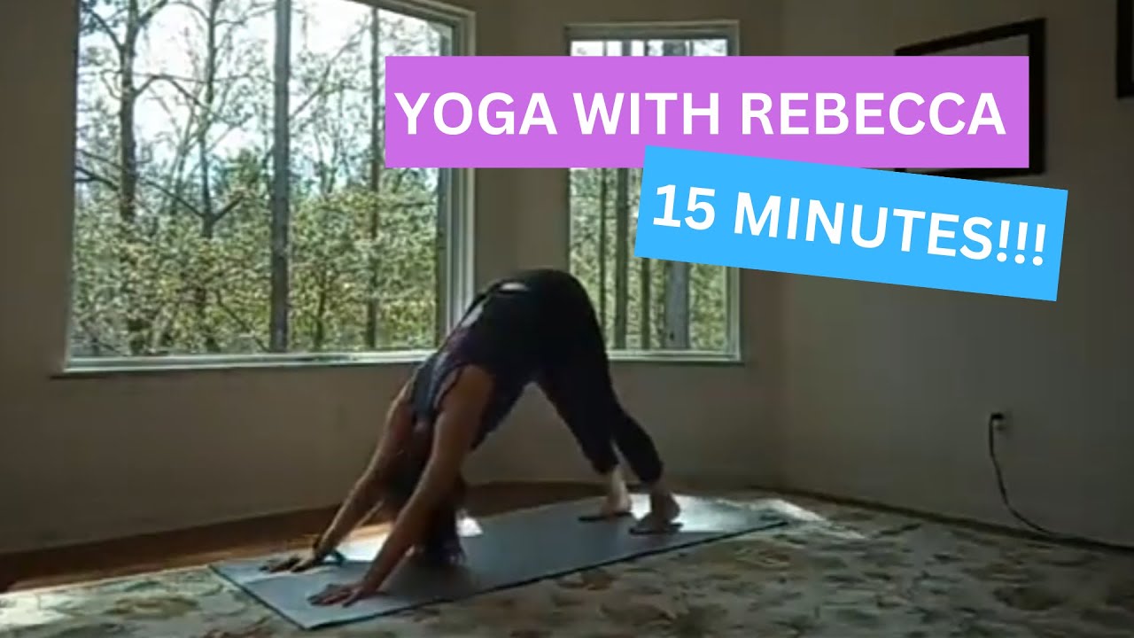 Yoga with Rebecca 15 minute routine - YouTube