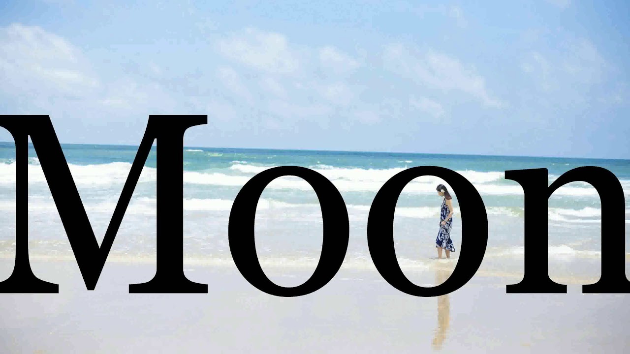 How To Pronounce Moon🌈🌈🌈🌈🌈🌈Pronunciation Of Moon - YouTube