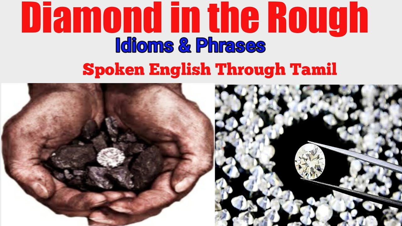 Diamond in the Rough Idioms & Phrases |Spoken English Success Academy ...