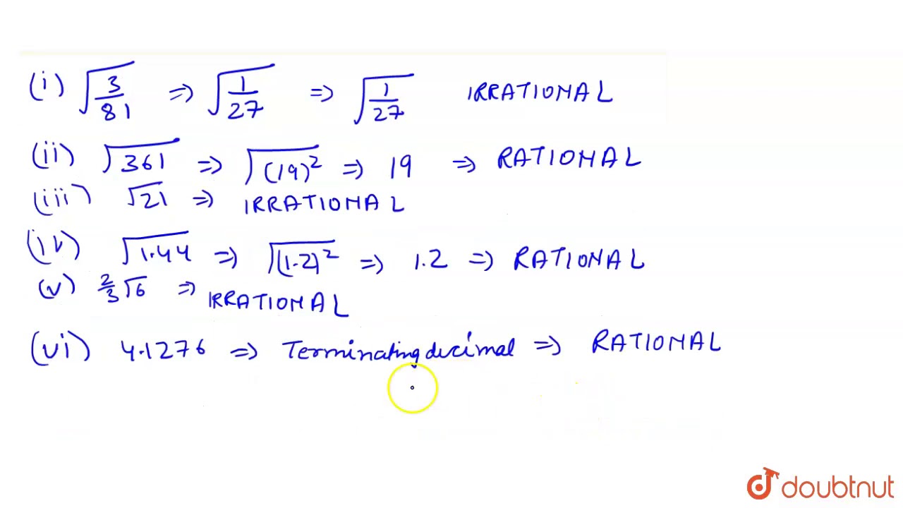 Classify The Following Numbers As Rational Or Irrational Given Reasons