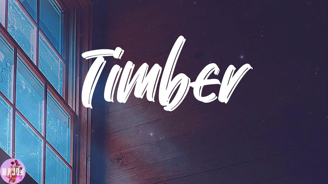 Pitbull - Timber (feat. Ke$ha) (Lyrics) - YouTube