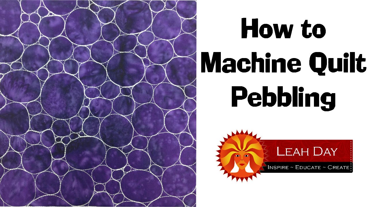 How to Machine Quilt Pebbling - YouTube