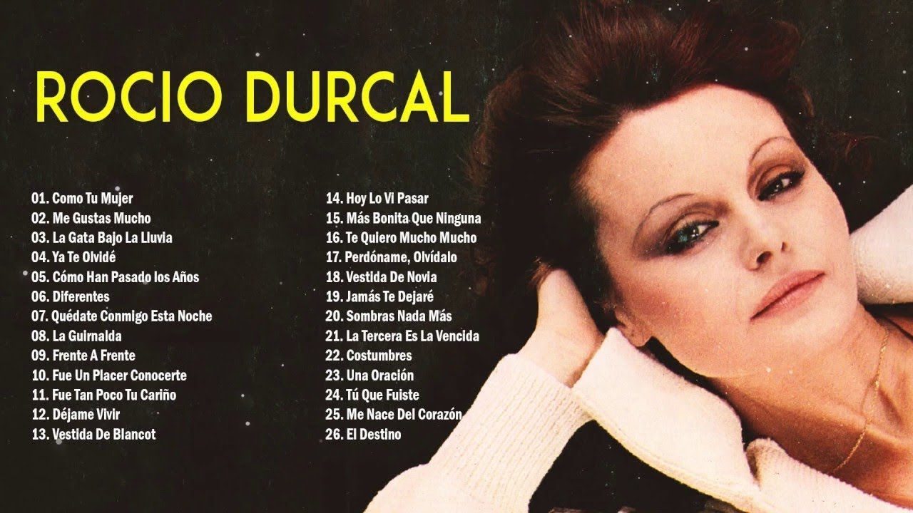 ROCIO DURCAL GRANDES EXITOS SUS MEJORES CANCIONES - ROCIO DURCAL SUS ...