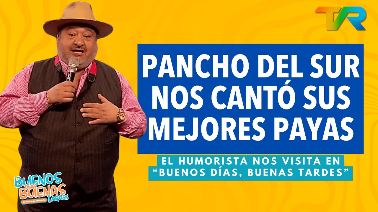 PANCHO DEL SUR NOS CANTÓ SUS MEJORES PAYAS | BDBT - YouTube