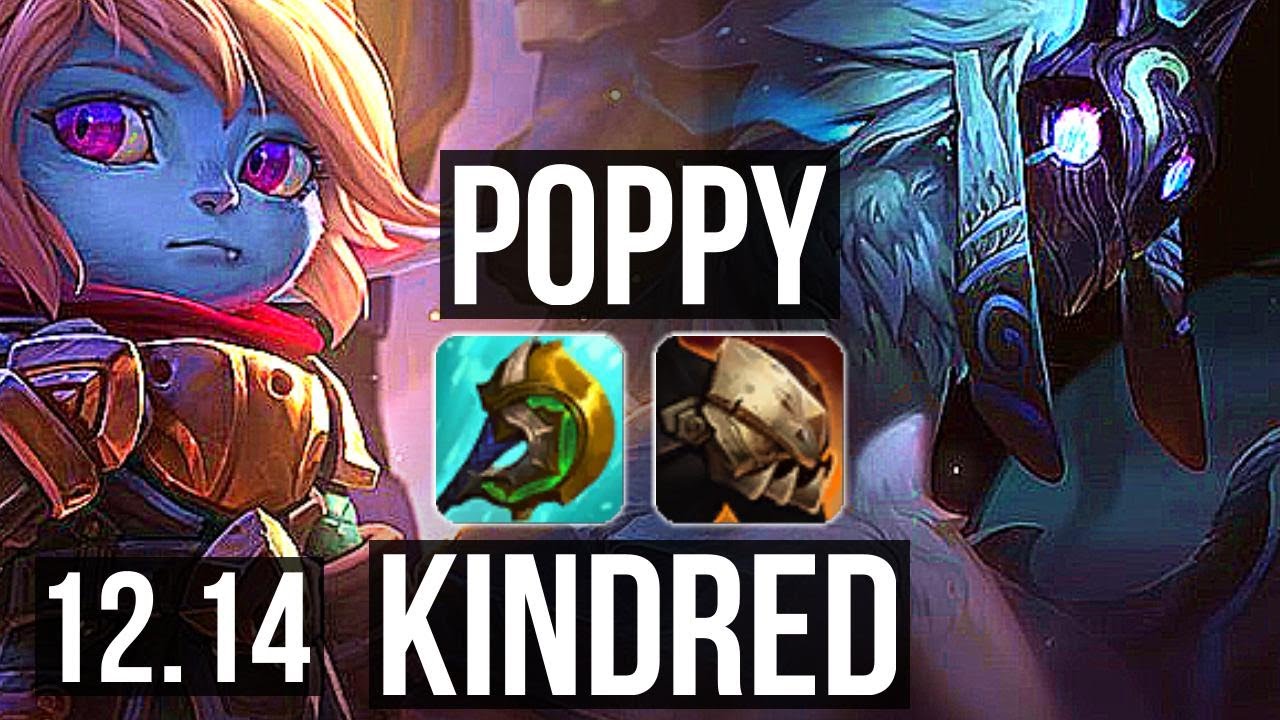 Poppy Vs Kindred Jng 10 1 11 1 9m Mastery 600 Games Dominating