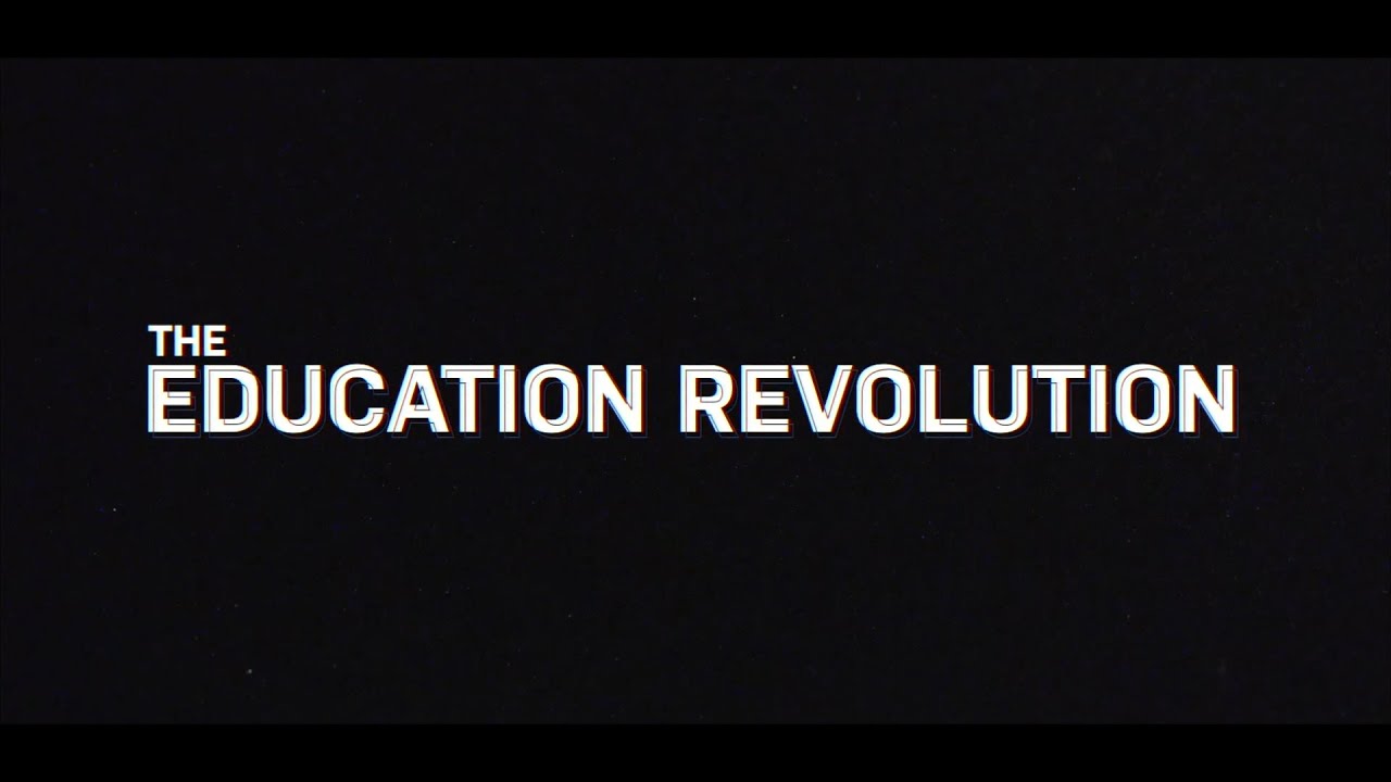 THE EDUCATION REVOLUTION: Documentary Trailer 2021 - YouTube