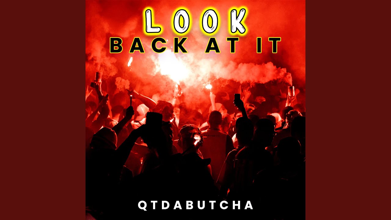 Look Back at It - YouTube