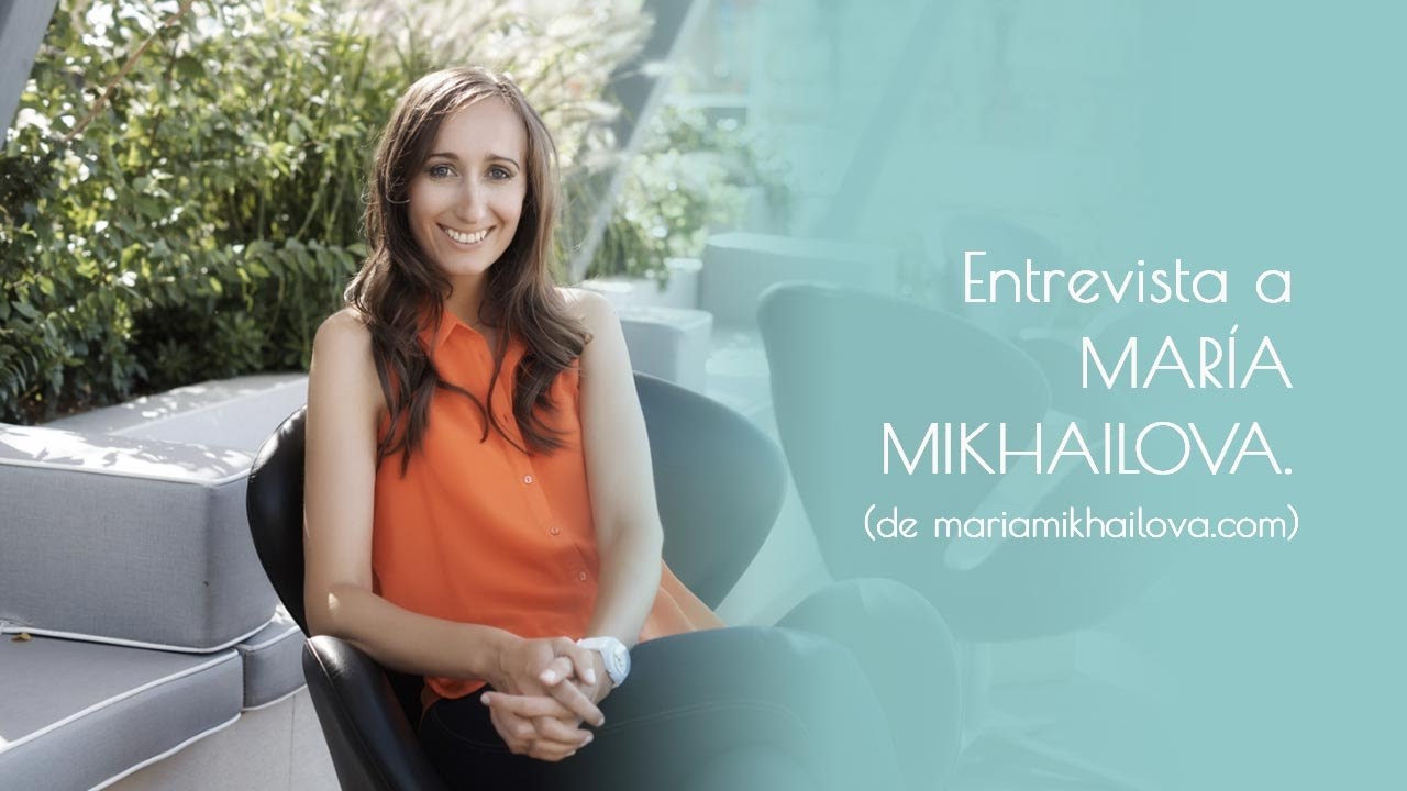 Entrevista a María Mikhailova - YouTube