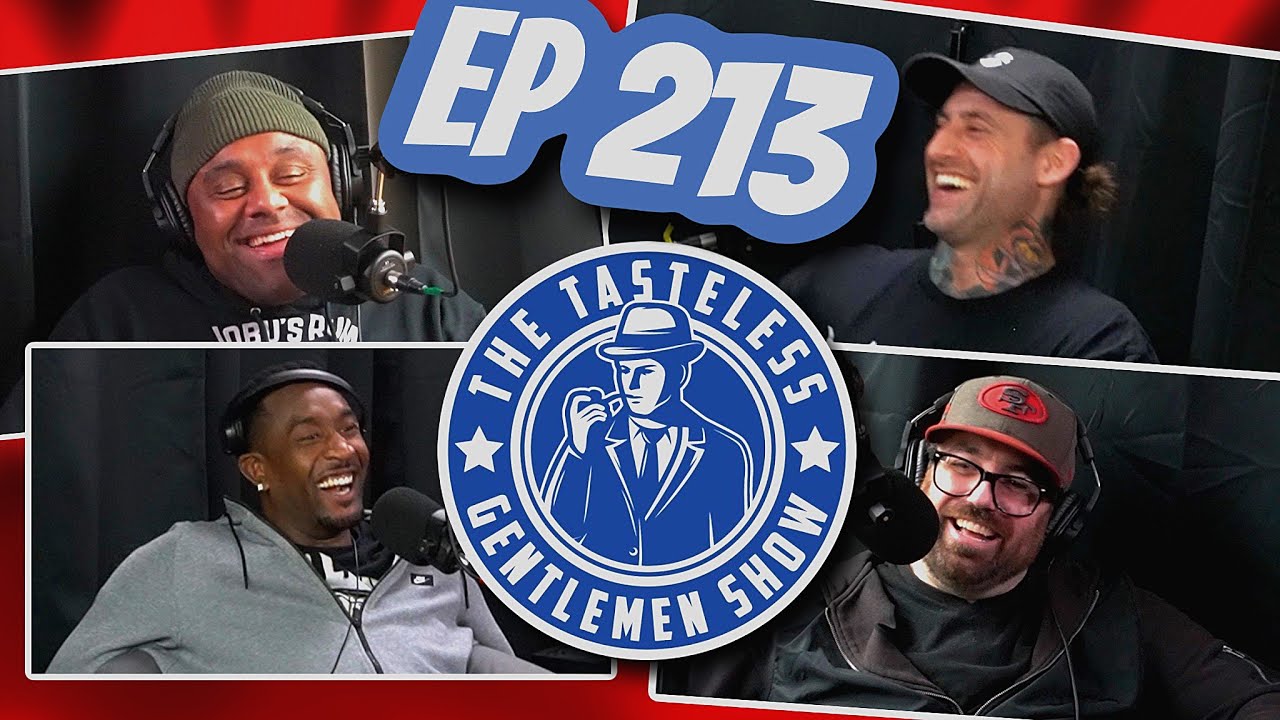 The Tasteless Gentlemen Episode 213 - YouTube