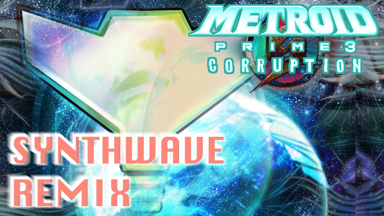 Bryyo - Synthwave/Chillwave Remix Metroid Prime 3 - YouTube