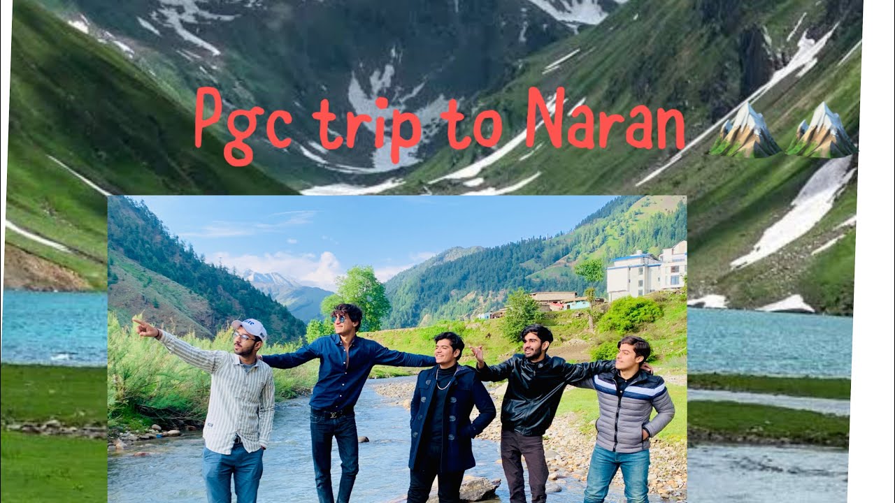 Pgc Trip to naran ️( First Day) - YouTube