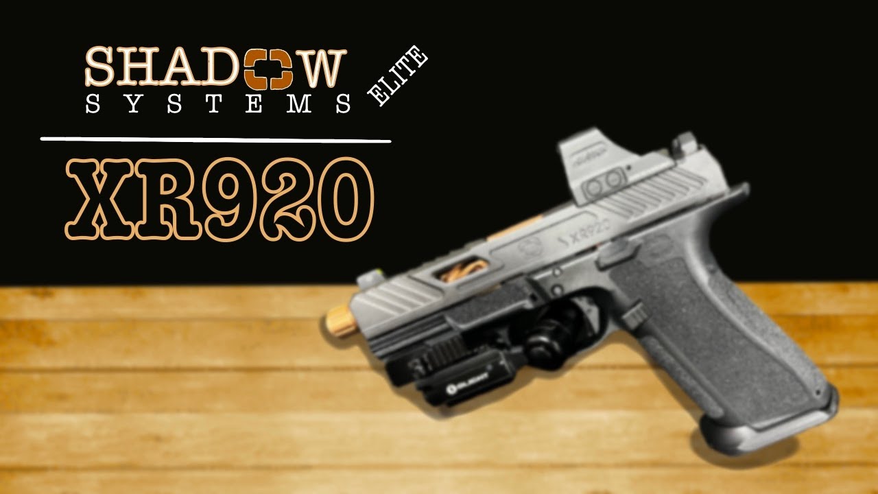 SHADOW SYSTEMS XR920 ELITE 1ST SHOTS & REVIEW - YouTube