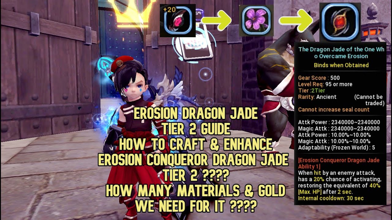 Erosion Dragon Jade Tier 2 Guide : How To Craft & Enhance ? How Many ...