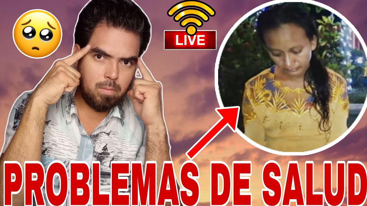 ODALIS DE SOY CHAP1N EN PROBLEMAS DE SALUD.😱😢 - YouTube