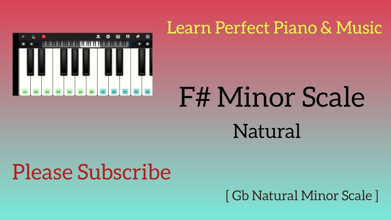 F# Minor Scale (Natural) | Sa Re Ga Ma Pa Dha Ni Sa | Perfect Piano ...