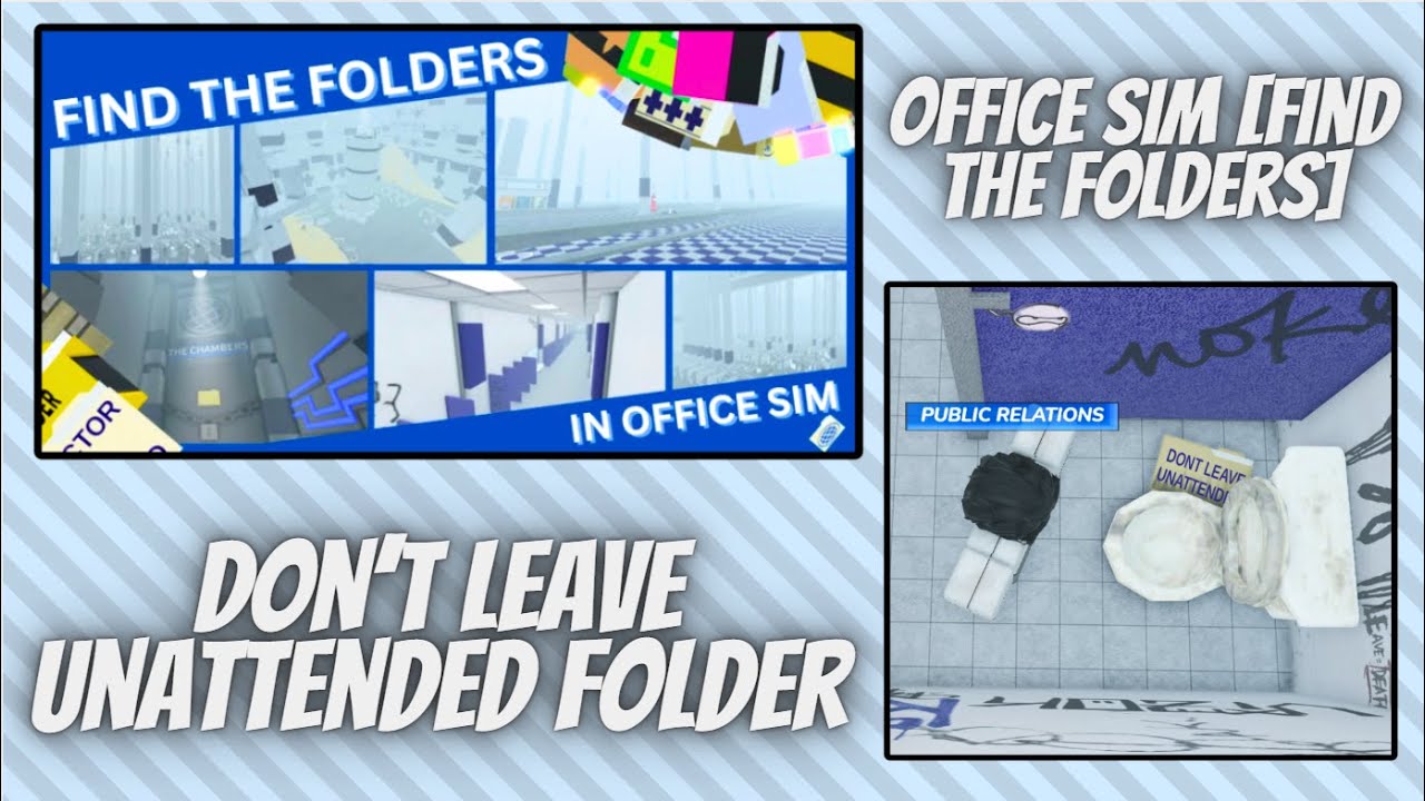 Tutorial: How To Find The Don't Leave Unattended Folder In Office Sim ...