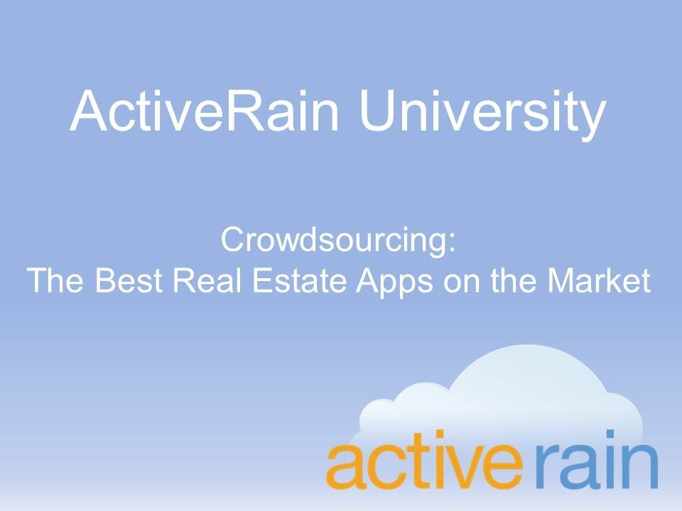 ActiveRain Crowdsourcing brings you the best real estate apps on the ...