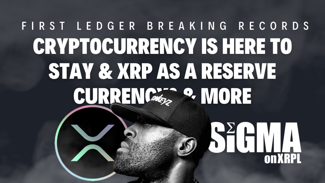 CRYPTOCURRENCY IS |HERE TO STAY | FIRST LEDGER BREAKING RECORDS & XRP ...