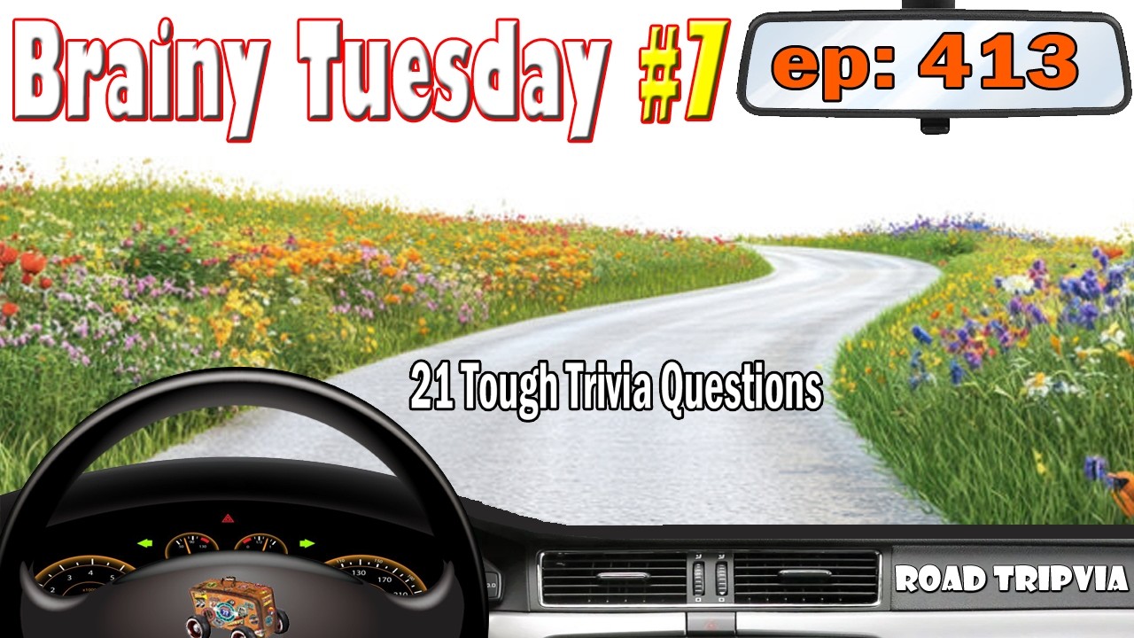 Brainy Tuesday #7 - 21 Question Tough Trivia Quiz - Various Categories ...
