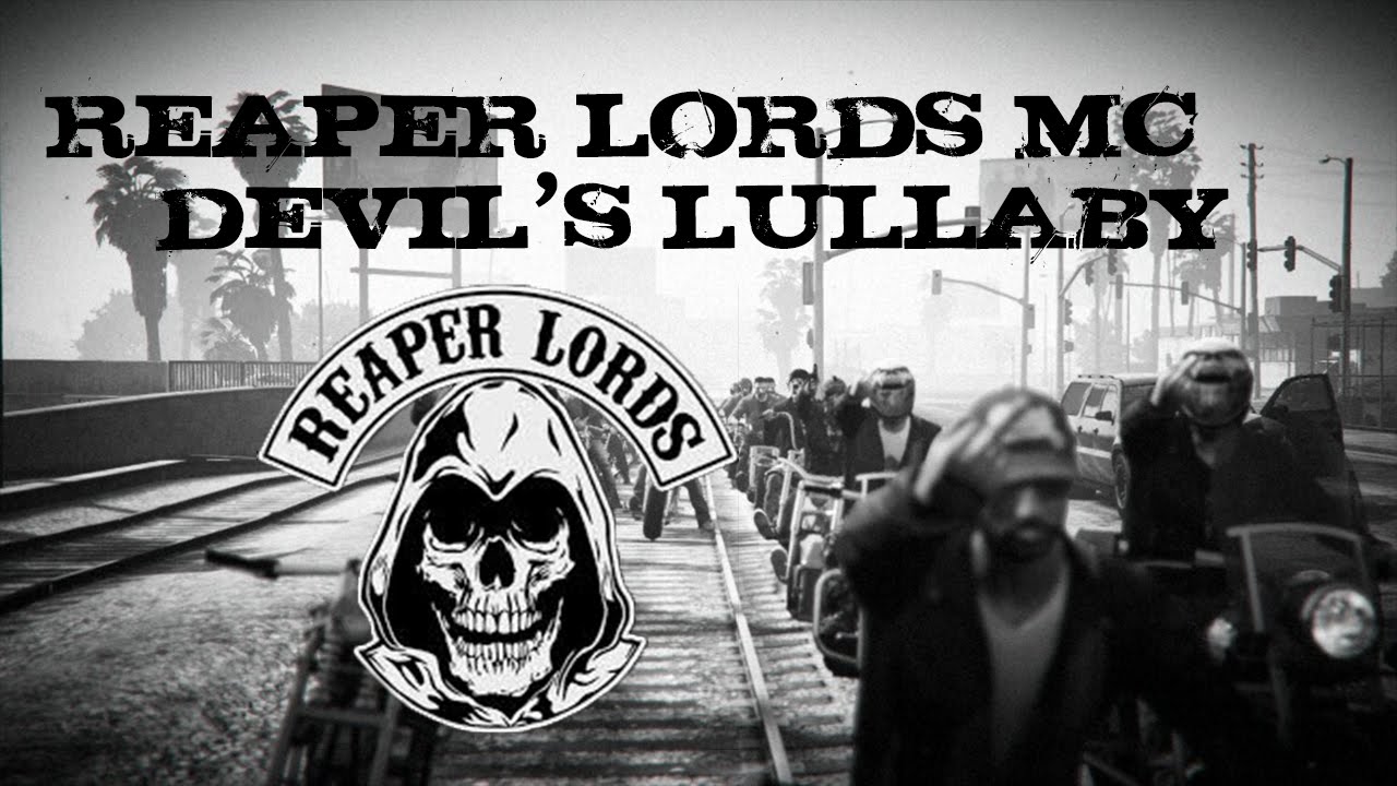 GTA Online: Reaper Lords MC "Devil's Lullaby" Video - YouTube
