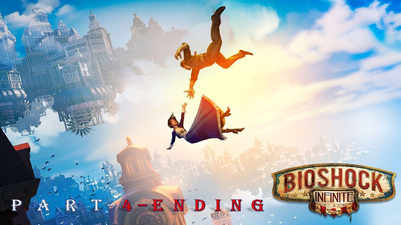 BioShock Infinite PC Gameplay Walkthrough Part -4 FULL GAME- Ending ...