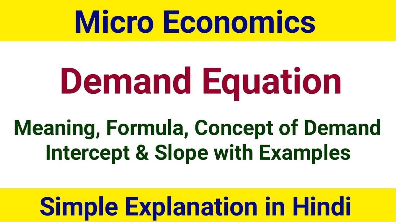 Demand Equation: Meaning,Formula, Slope & Intercept | Microeconomics ...