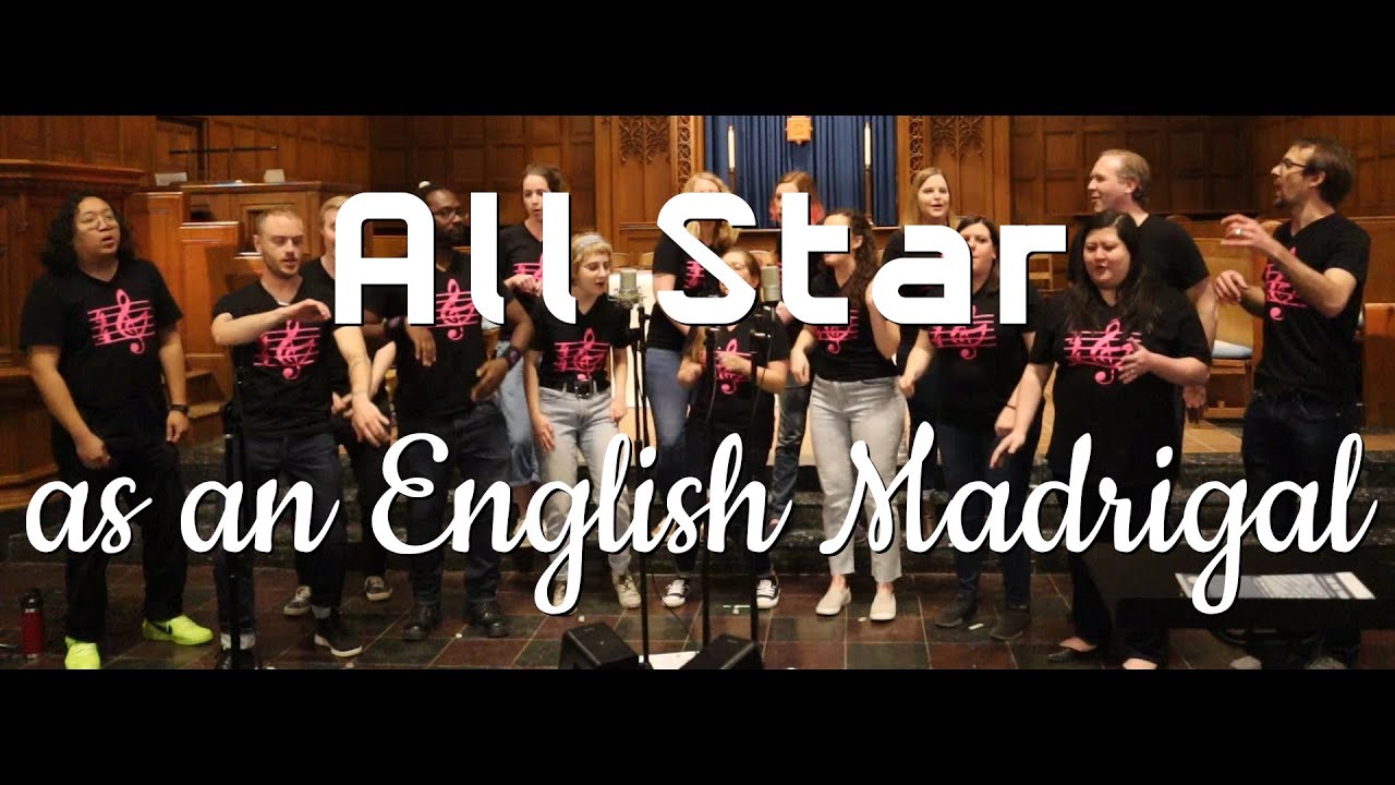 All Star (as an English Madrigal) - Smash Mouth - Sung by For Good ...