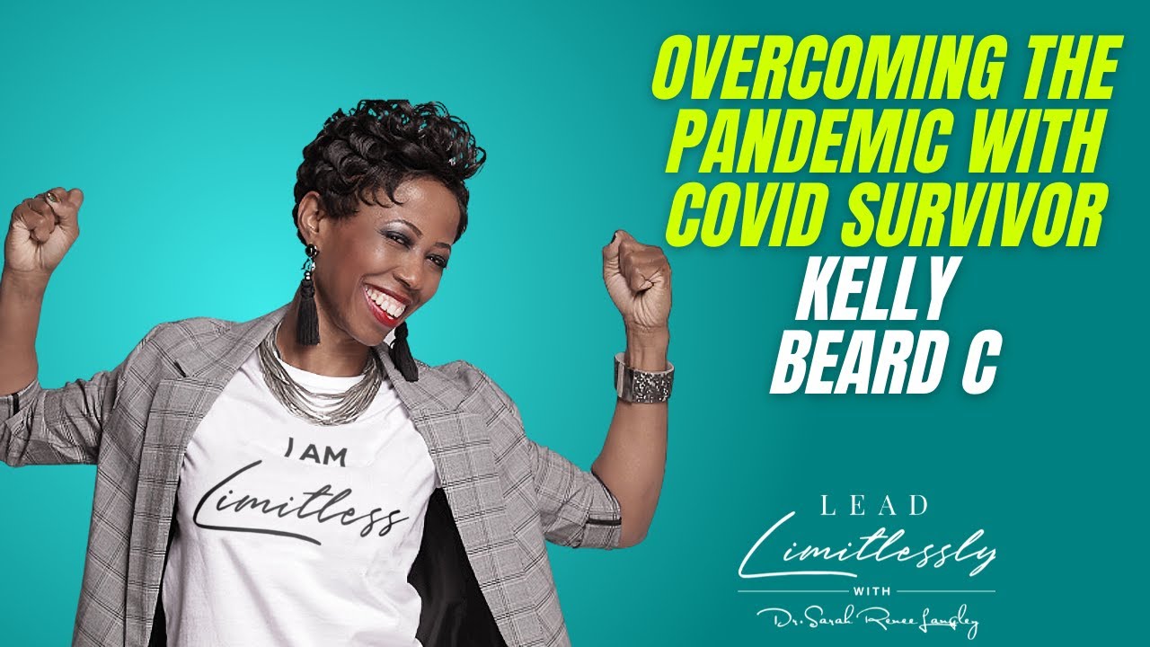 OVERCOMING THE PANDEMIC WITH COVID SURVIVOR KELLY BEARD C - YouTube