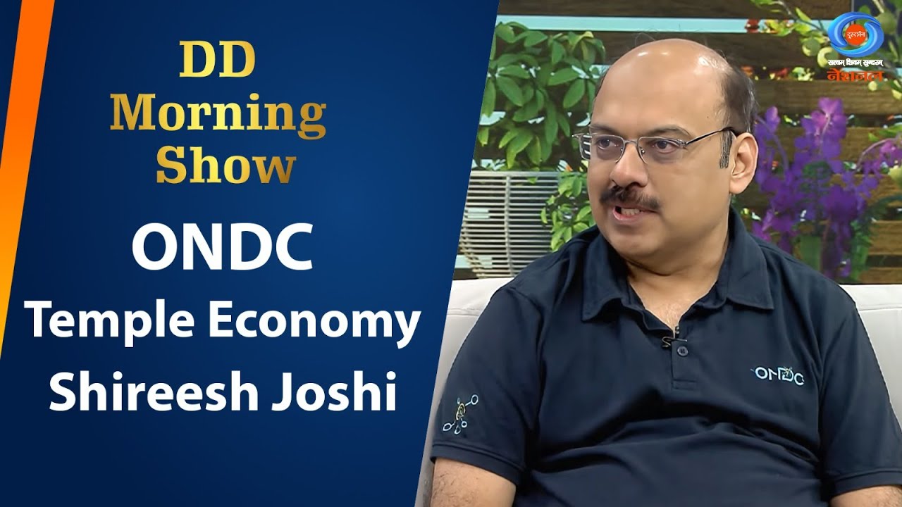 DD Morning Show | ONDC | Temple Economy | Shireesh Joshi | DD National ...
