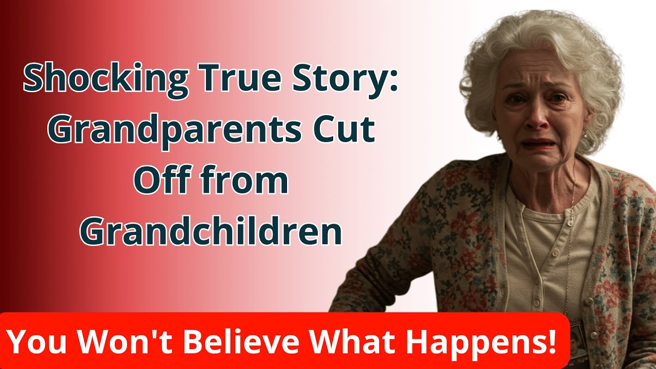 "Shocking True Story: Grandparents Cut Off from Grandchildren – You Won ...