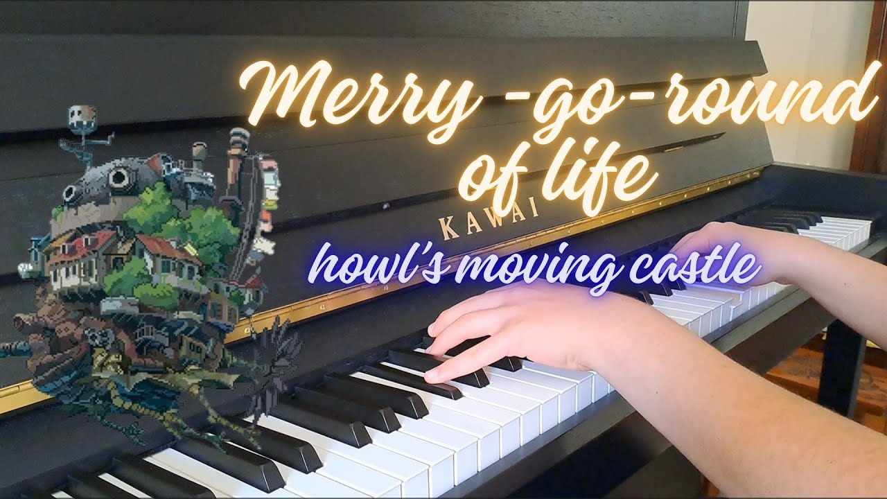 Merry-Go-Round of Life - Howl's Movie Castle - YouTube
