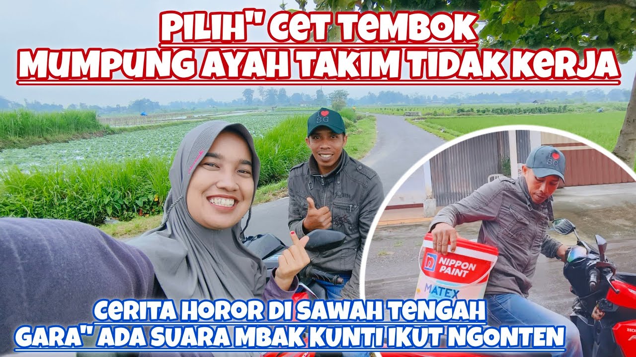PILIH" CET TEMBOK MUMPUNG AYAH TAKIM TIDAK KERJA‼️CERITA HOROR DI SAWAH TENGAH‼️ - YouTube