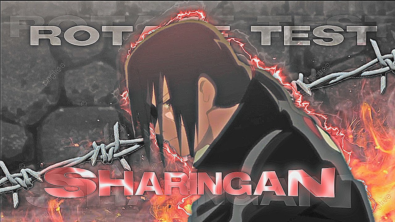SHARINGAN - ROTATE TEST EDIT - YouTube