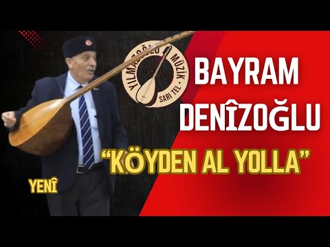 Aşık Bayram Denizoğlu - Köyden Al Yolla | Gurbet Hasreti Türküsü (Duygusal Yorum 2026