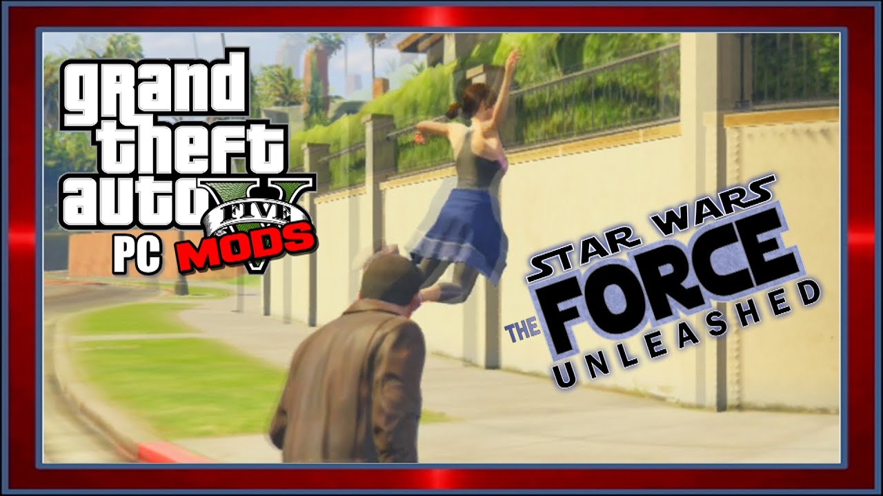GTA V Mod Gameplay - The Force Unleashed - YouTube