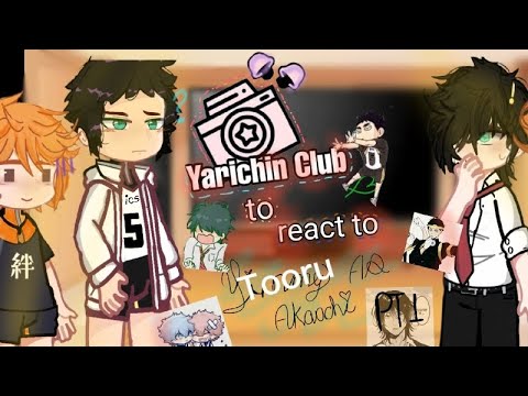 Yarichin bit club react to Toru as akaashi Yarichin bith club x Haikyuu 