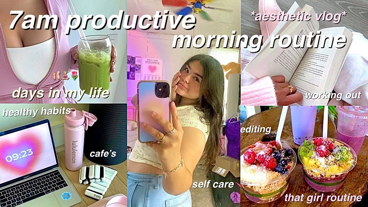 7AM PRODUCTIVE MORNING ROUTINE ⛅️ self care, days in my life, healthy ...