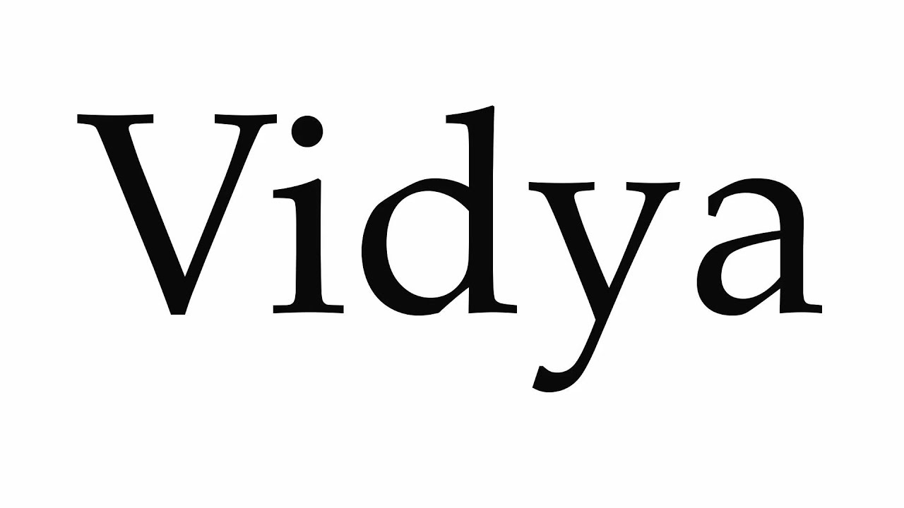 How to Pronounce Vidya - YouTube