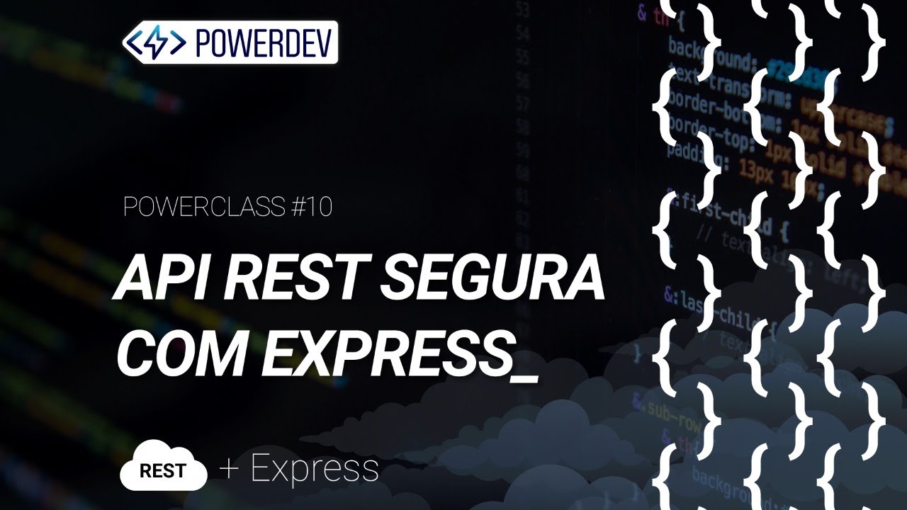 POWERCLASS #10 | Criando uma API REST segura com Express - YouTube