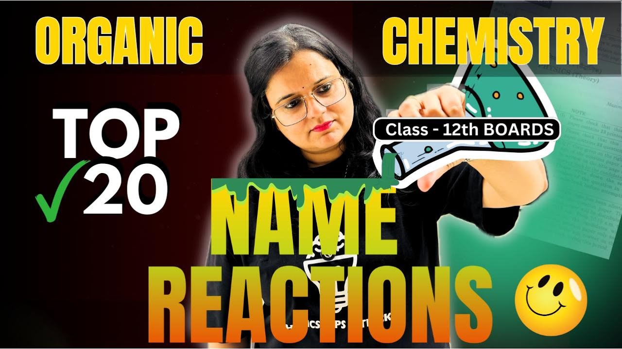 Top 20 🔥 Organic Chemistry 🚀 Name Reactions for Class 12 Boards! - YouTube