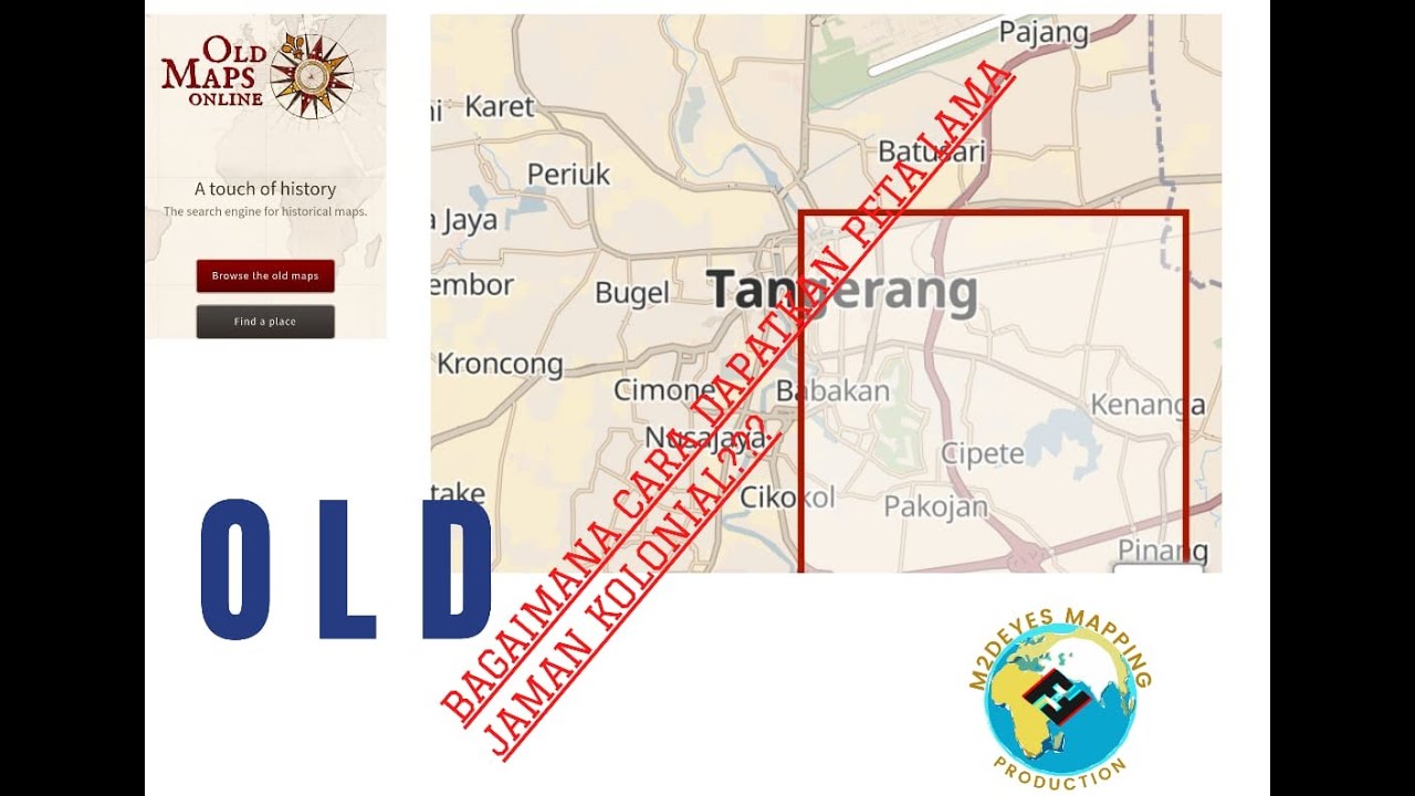How To Get Old Maps on Internet (Bagaimana Cara Mendapatkan Peta lama ...