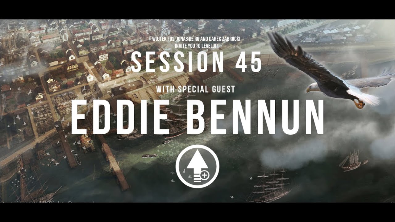 Level Up! Session 45 with EDDIE BENNUN - YouTube