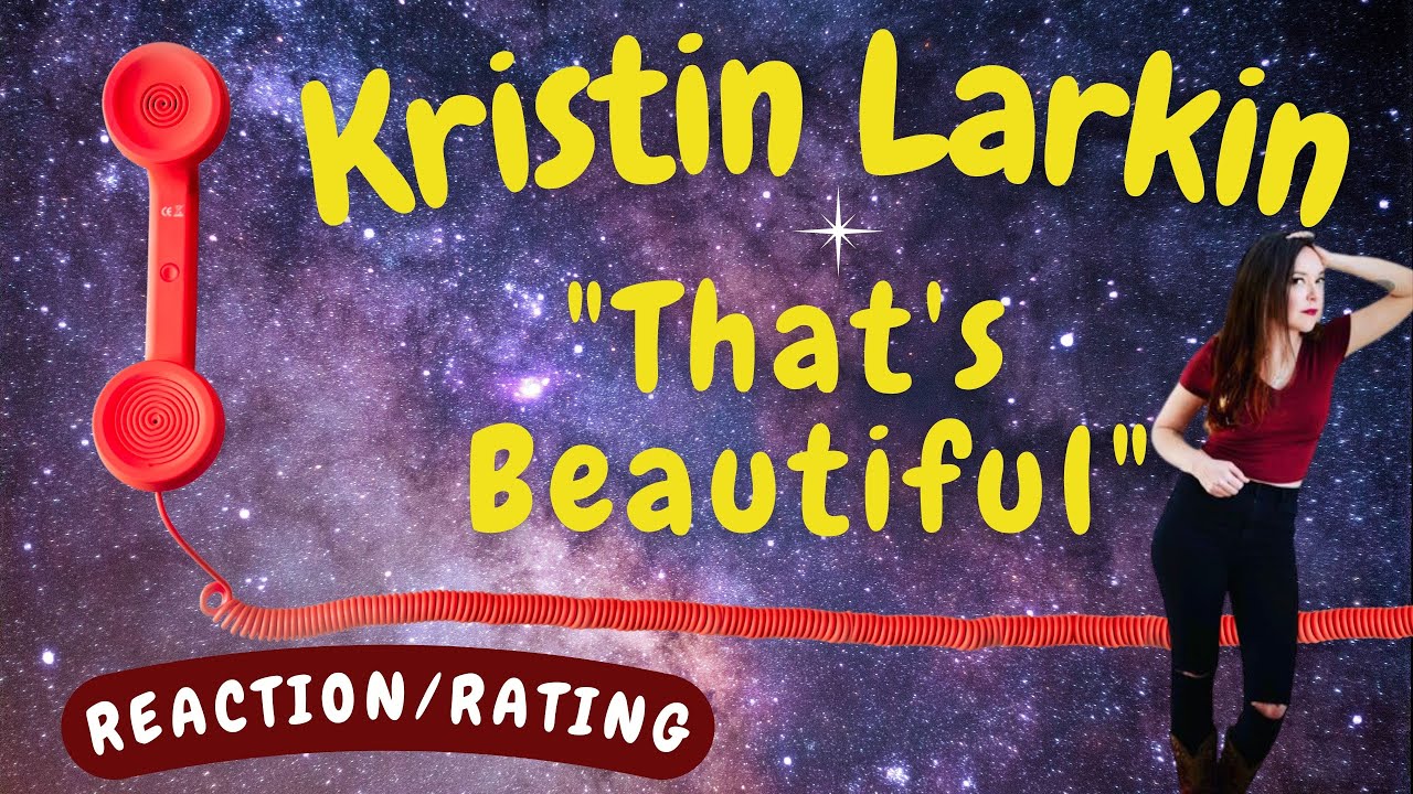 Kristin Larkin -- That's Beautiful [REACTION/RATING] - YouTube