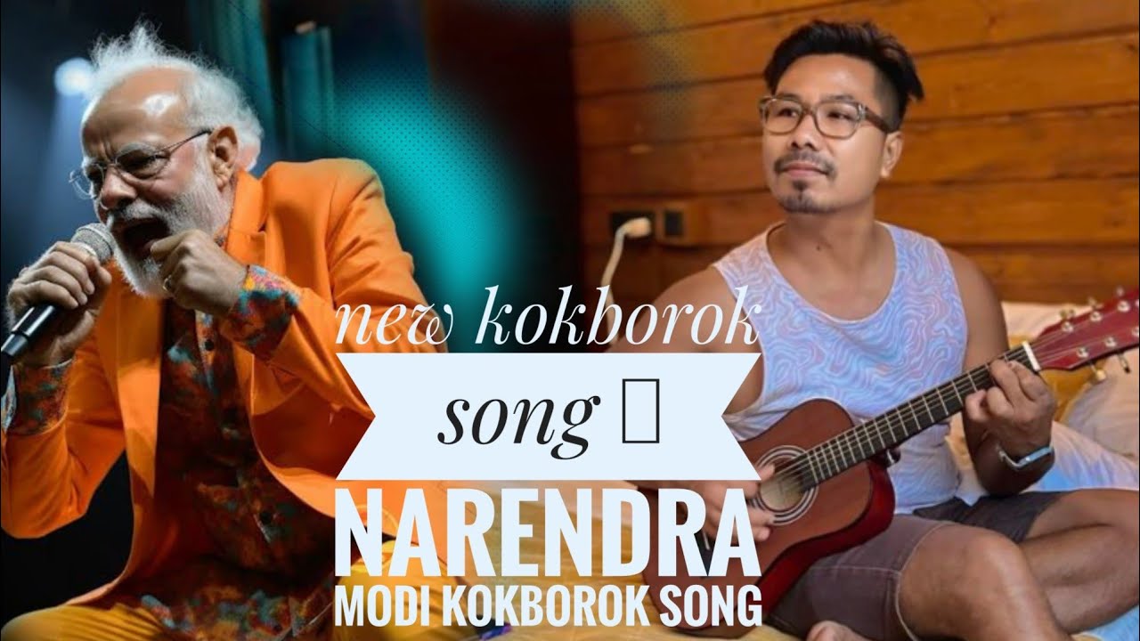 new kokborok song || Narendra Modi ji kokborok song || # ...