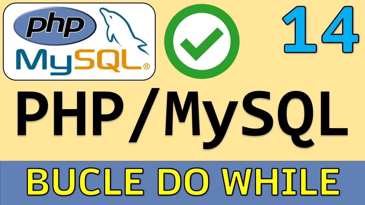 Bucle DO - WHILE en PHP | Curso PHP y MySQL # 14 - YouTube