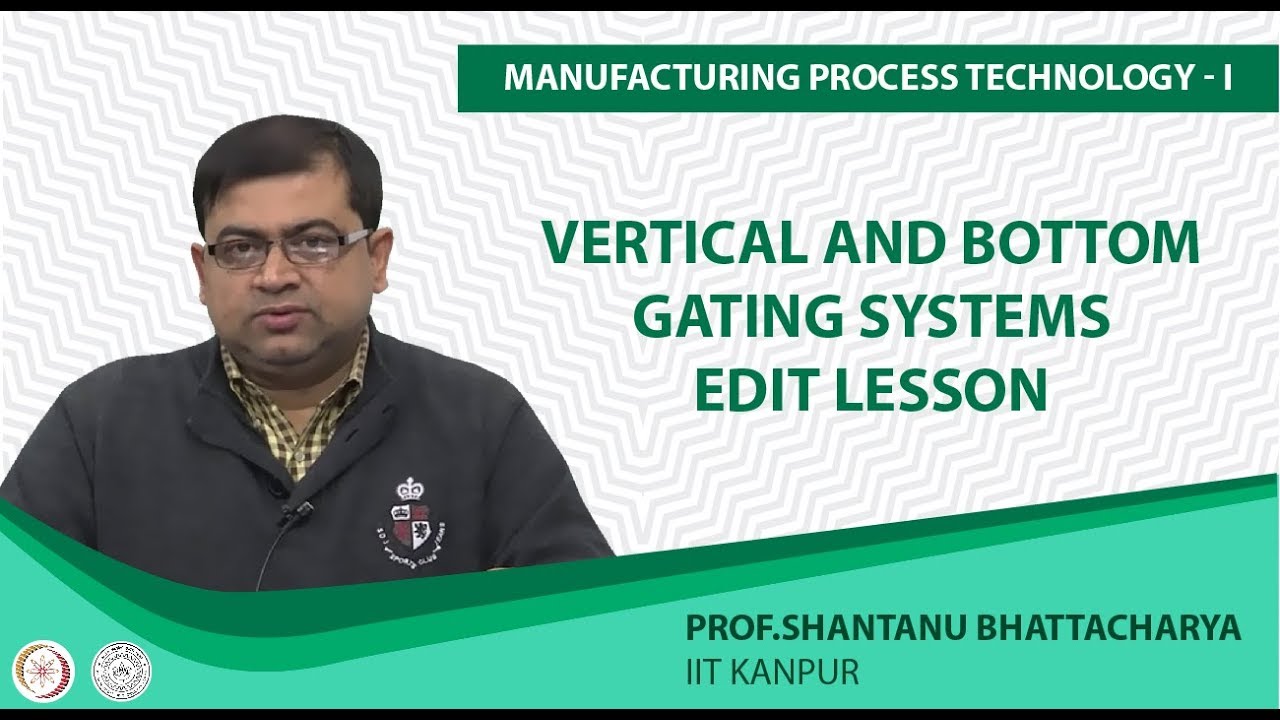 Vertical and Bottom Gating Systems Edit Lesson - YouTube